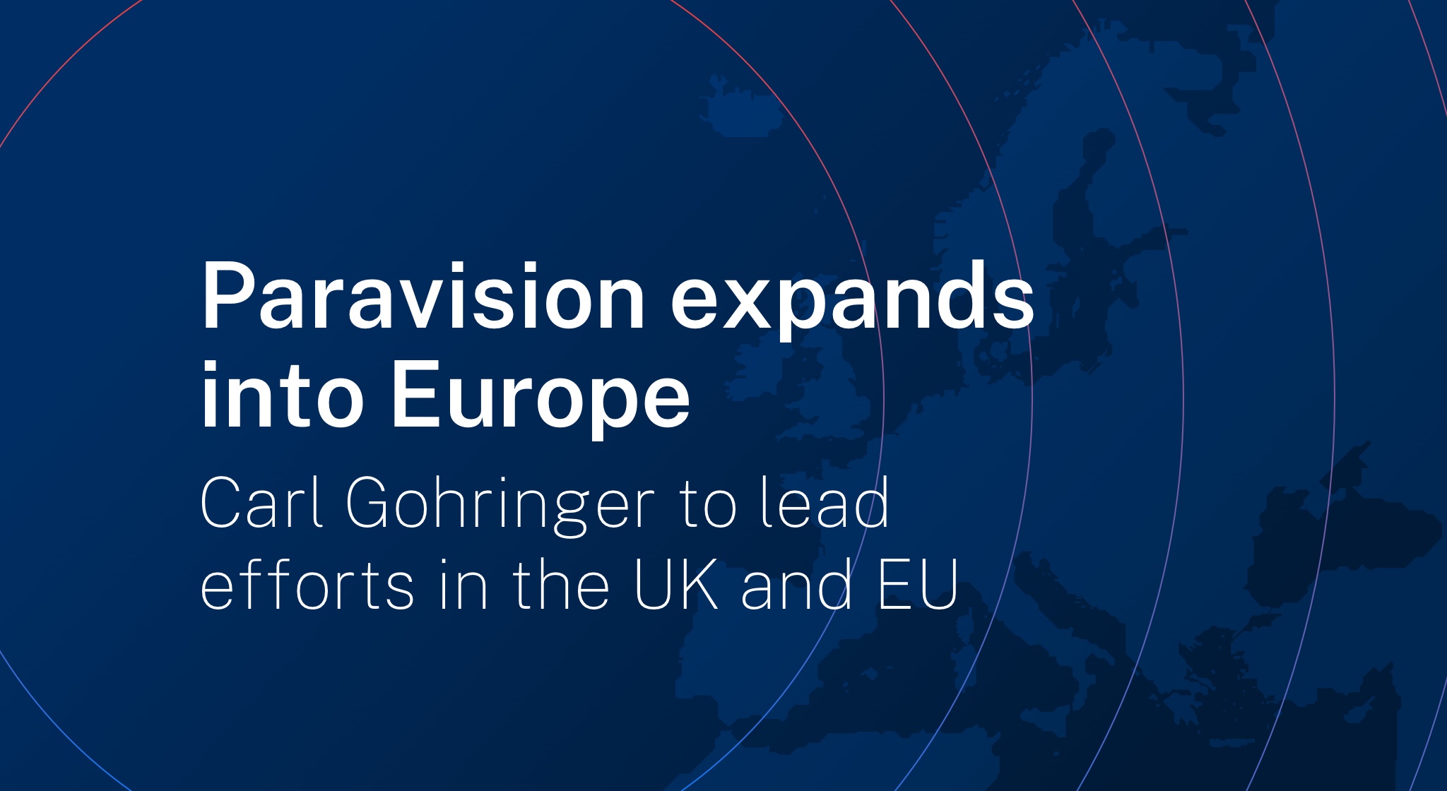 Paravision Announces European Expansion with the Appointment of Key ... Paravision Announces European Expansion with the Appointment of Key ...