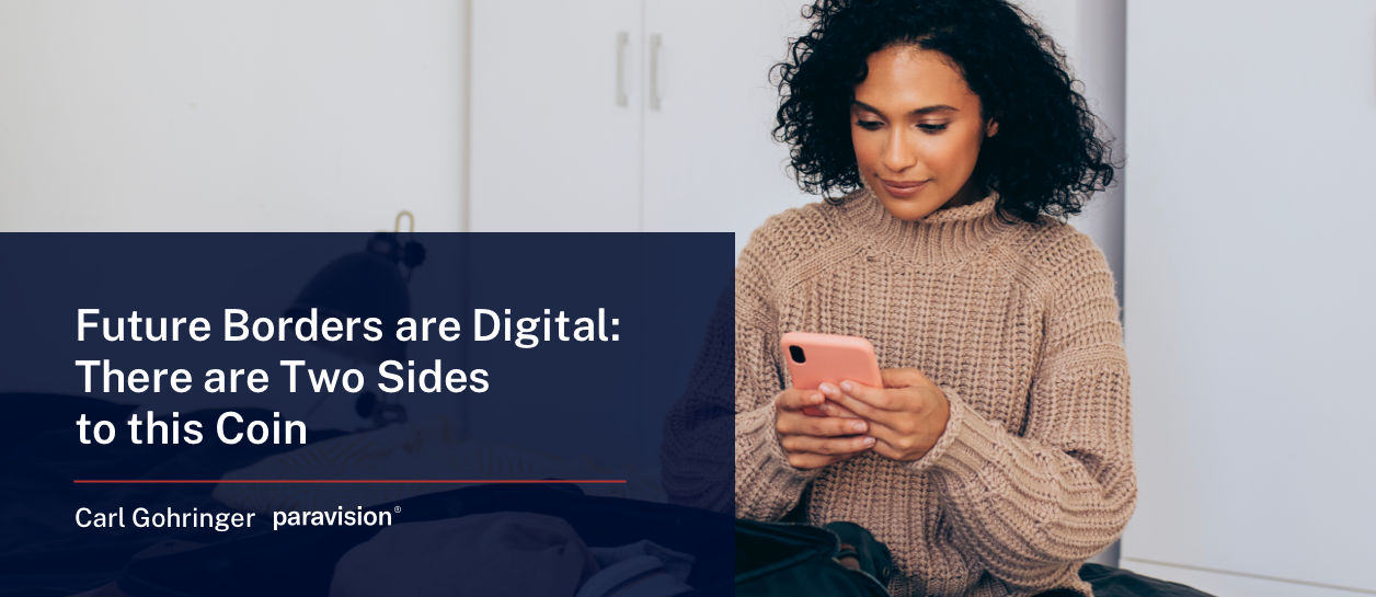 Future Borders are Digital: There are Two Sides to this Coin - Paravision