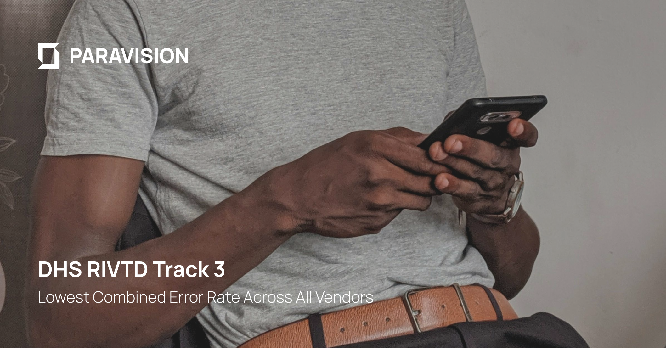 Paravision Stands Out in DHS RIVTD - Paravision